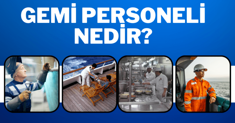 Gemi Personeli Nedir? - Gemi Personeli